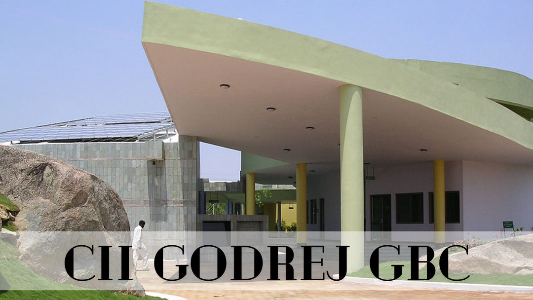First Green Building of India: CII Sohrabji Godrej Green Building ...