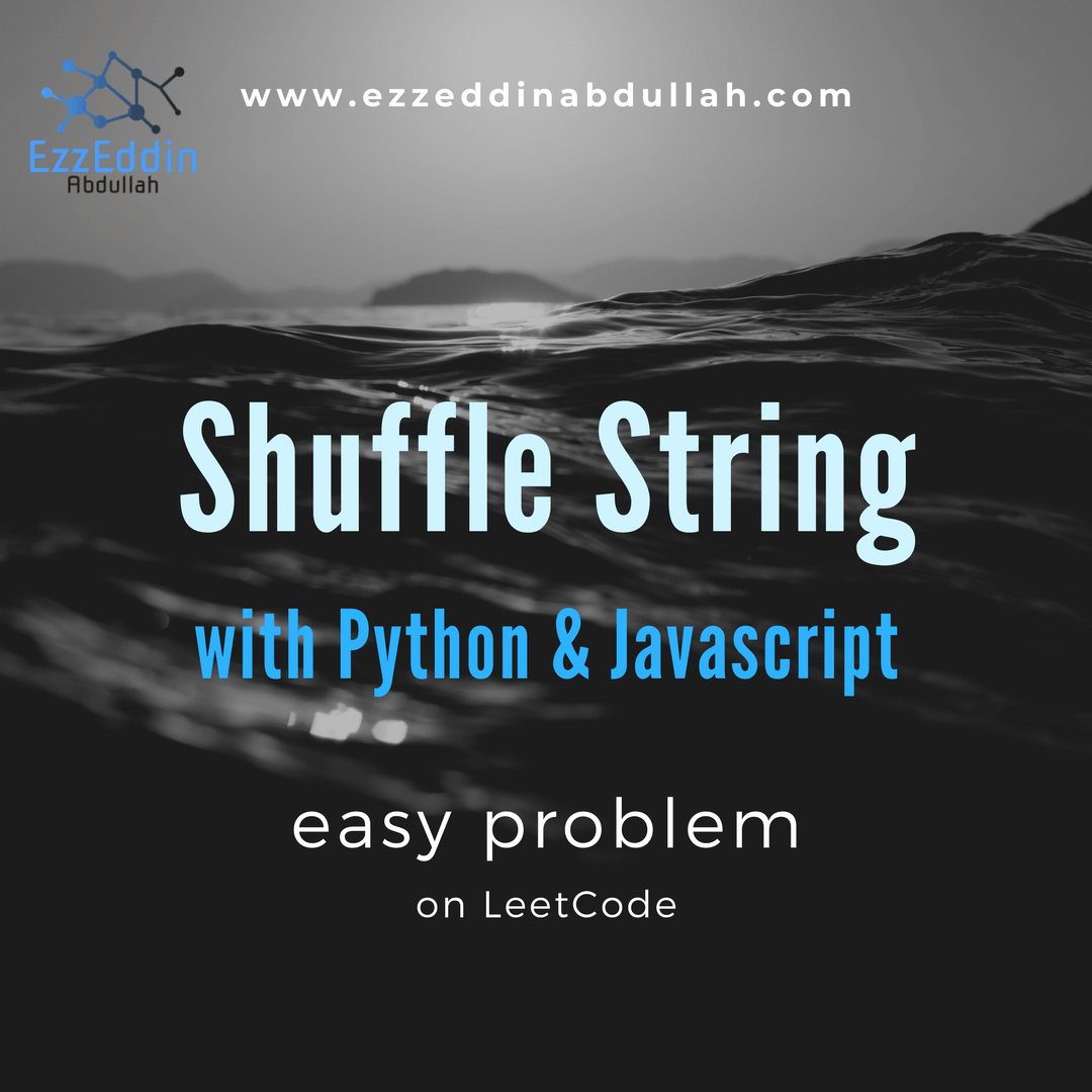 Shuffle String With Python And Javascript By EzzEddin Abdullah