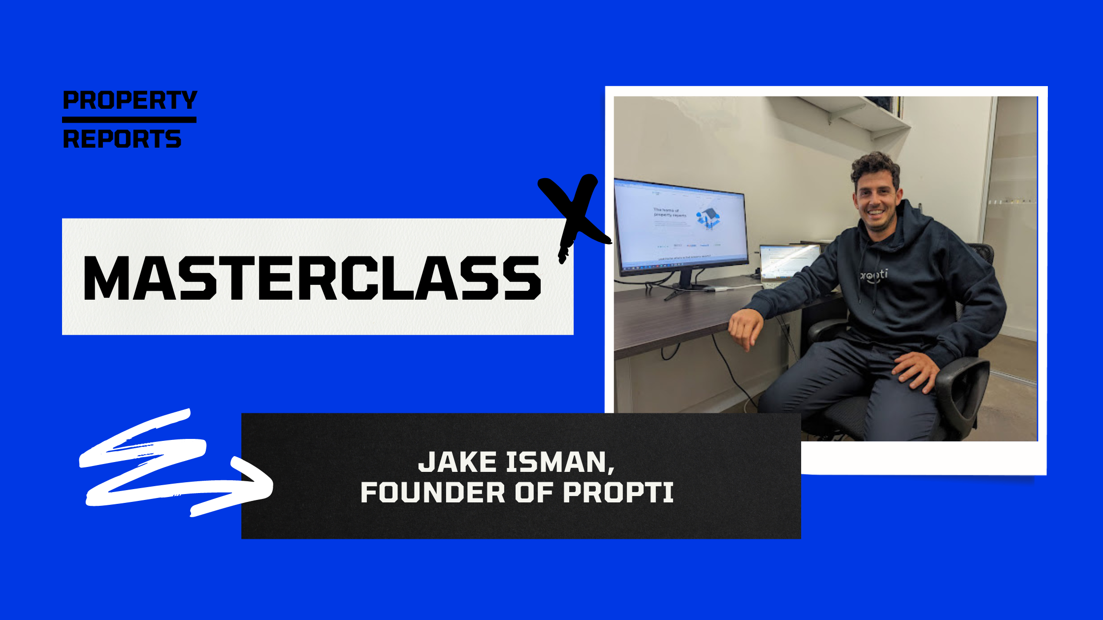 Contrax Blog | Masterclass: Talking Property Reports With Jake Isman