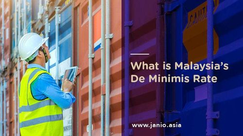 De Minimis Rate in Malaysia - Janio