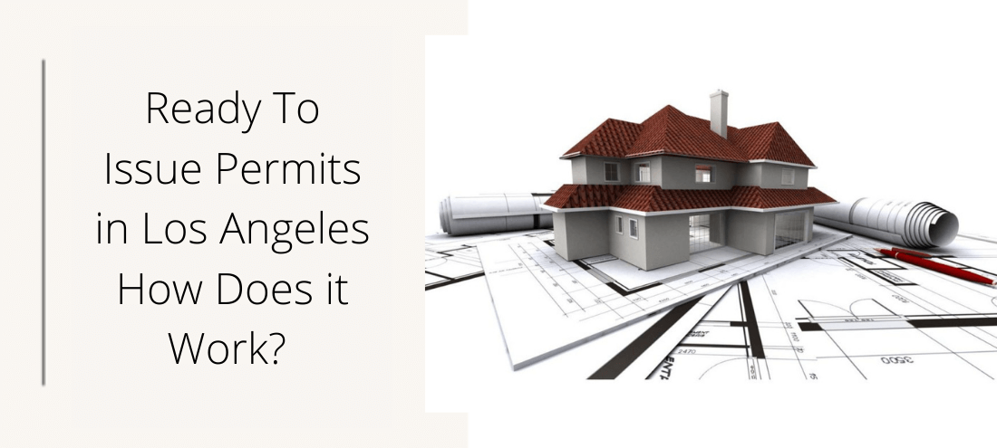Ready to Isuue Permits Los Angeles Detailed Guide | Construct Element