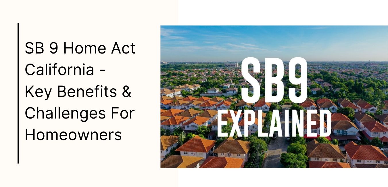SB 9 Home Act CA: Key Benefits & Challenges for Homeowners