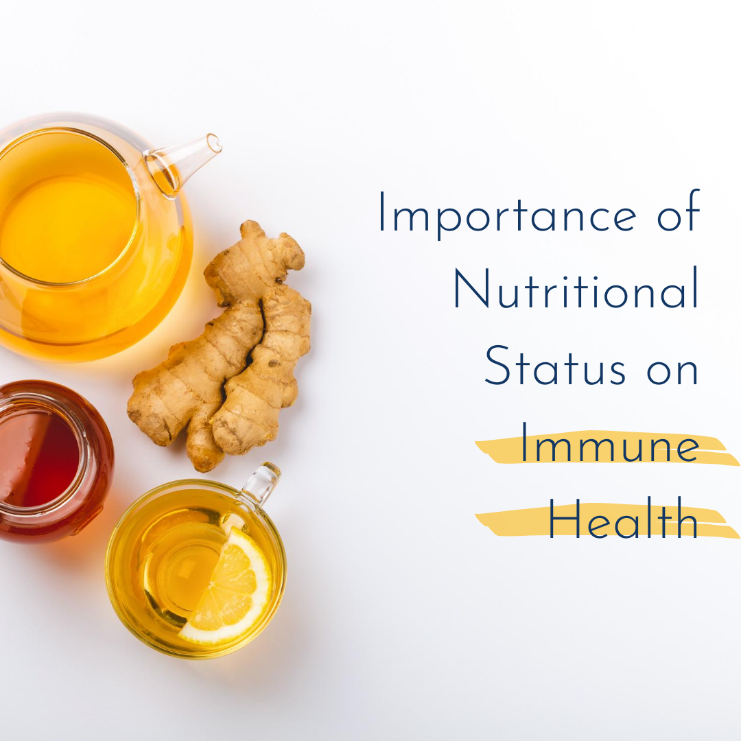 Importance of Nutritional Status on Immune Health | Risa Groux Nutrition