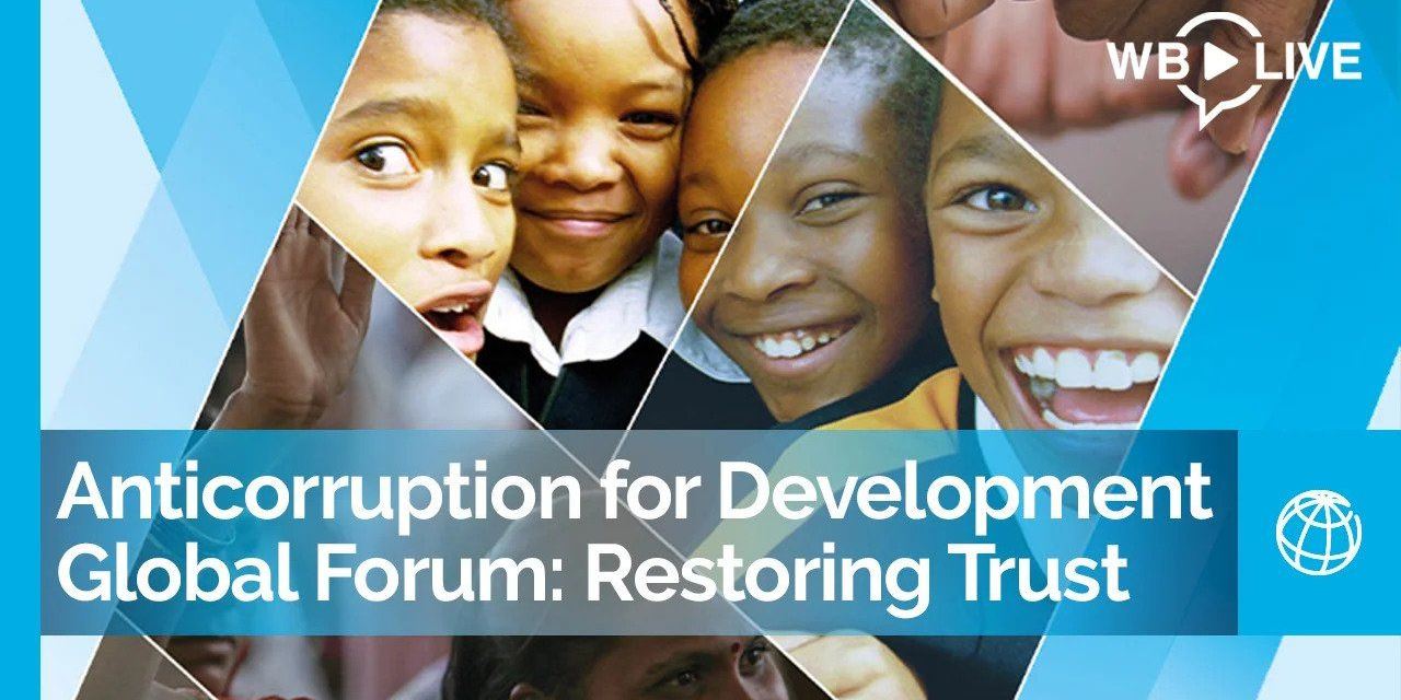 Anti-corruption for Development (AC4D) Global Forum: Restoring Trust