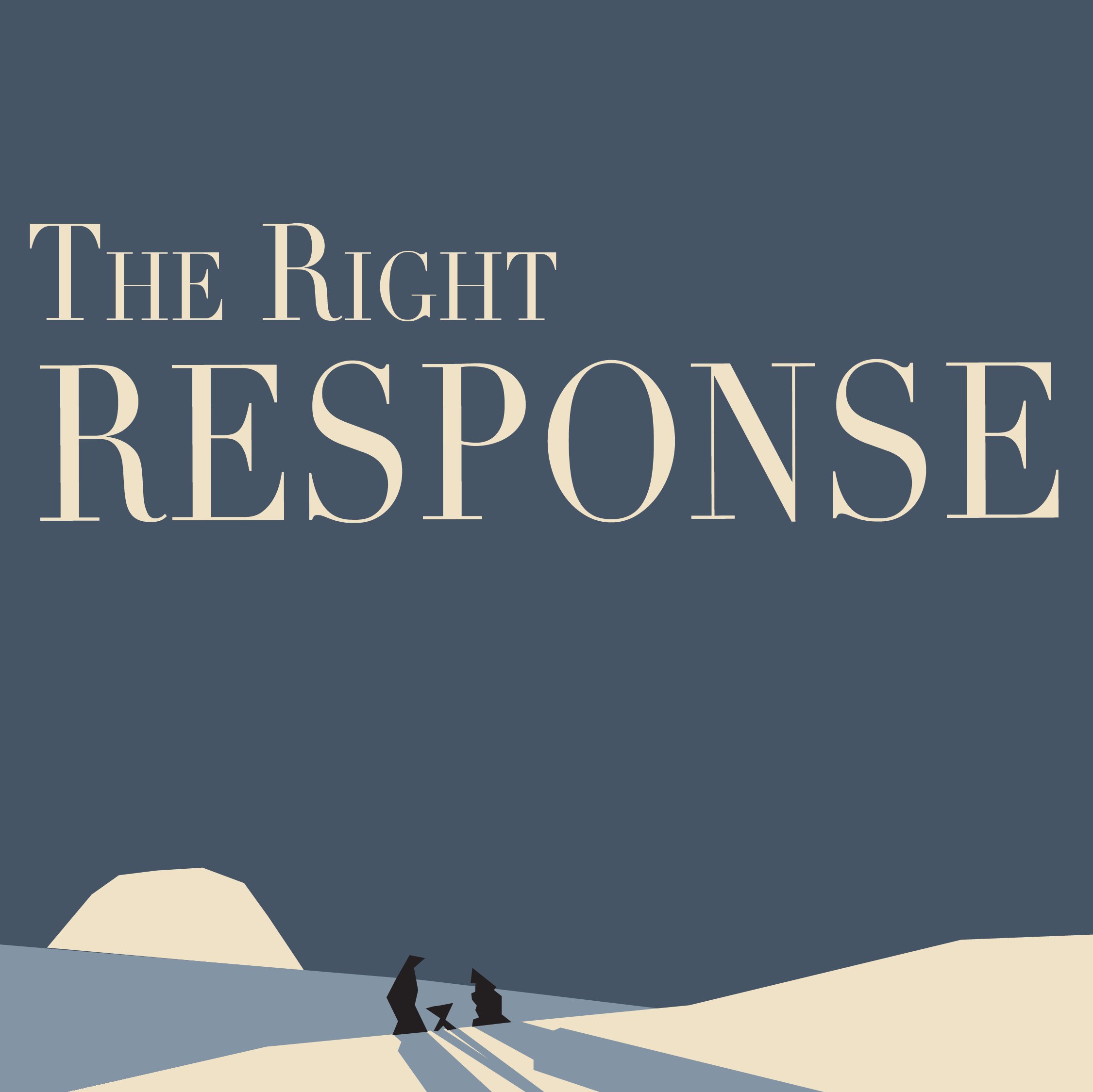 The Right Response | Sermons | Radiant Church
