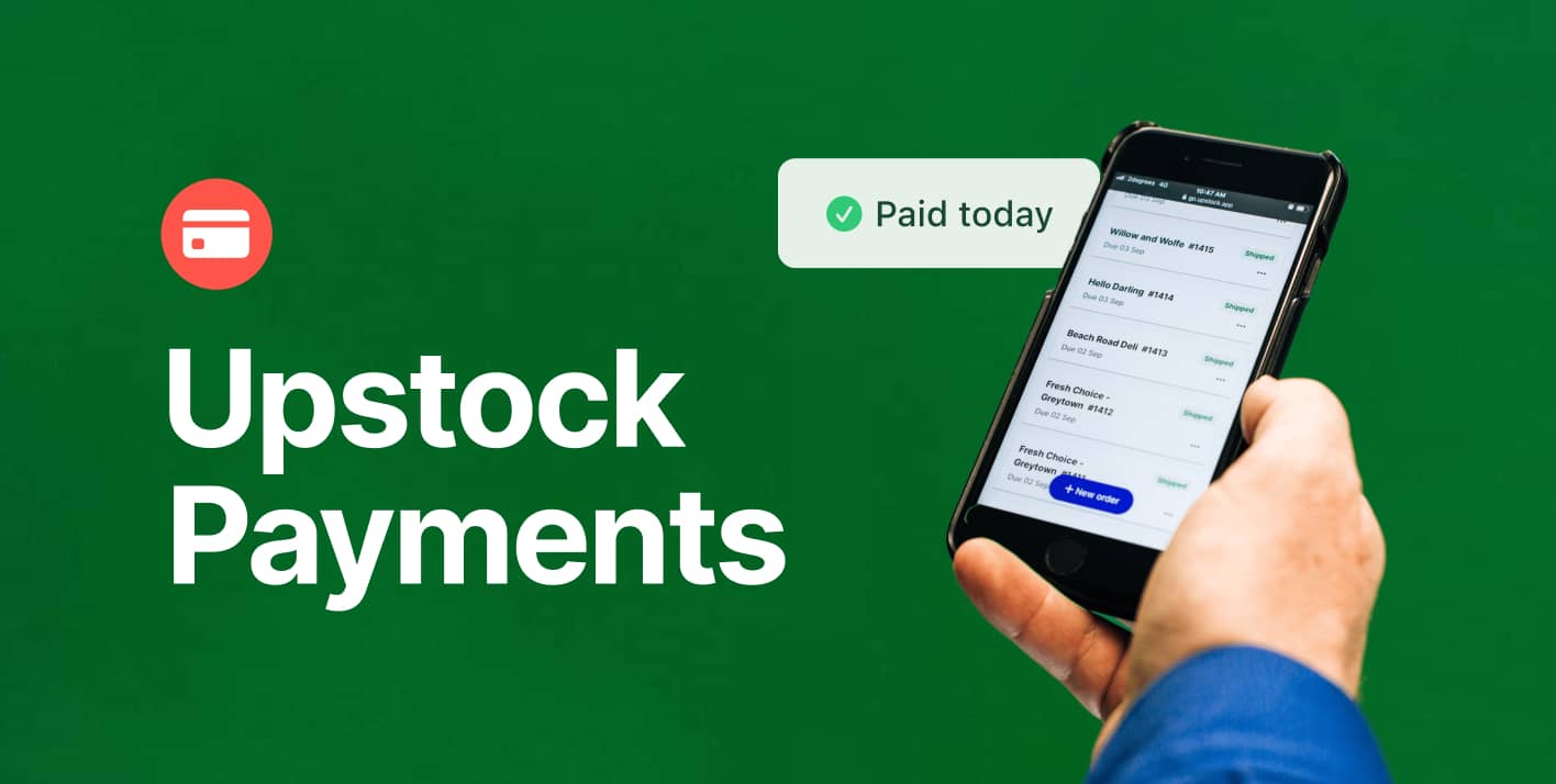 Upstock Payments – The best way to get paid for wholesale goods