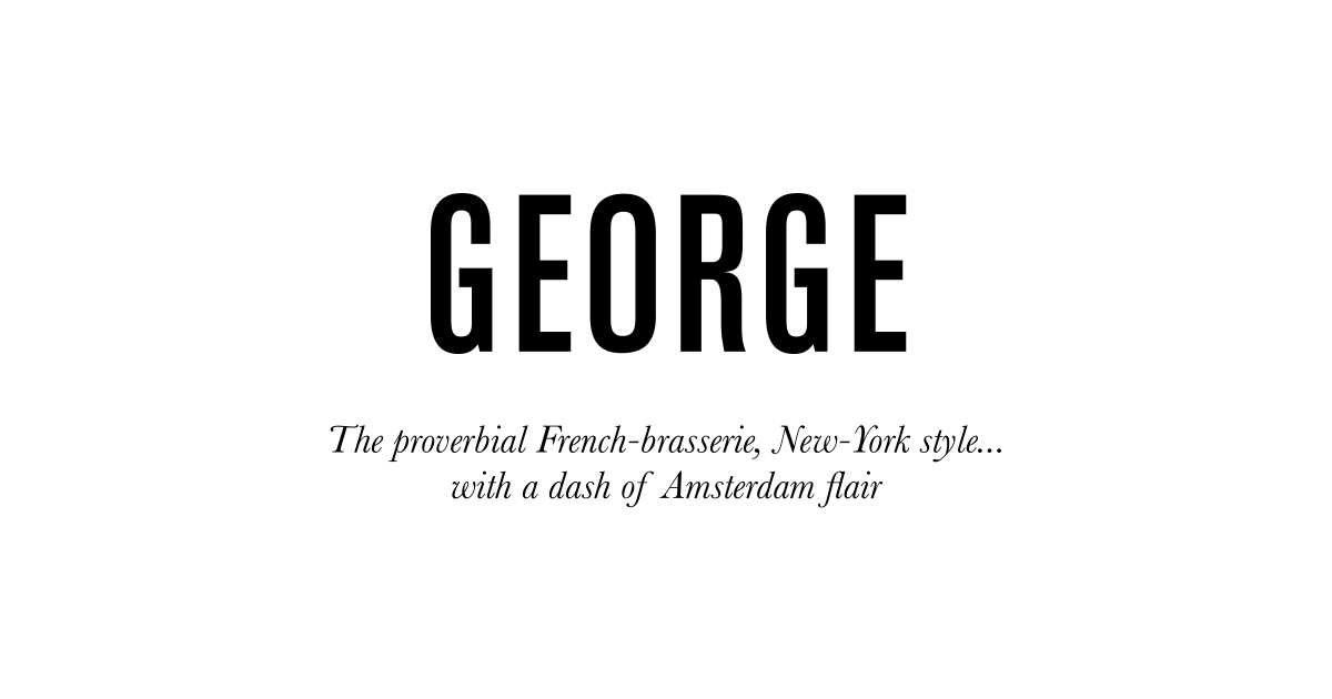GEORGE | Group of Amsterdam Based Restaurants