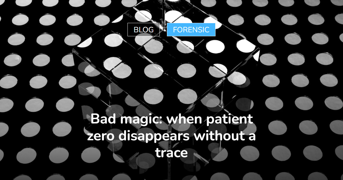 Bad magic: when patient zero disappears without a trace