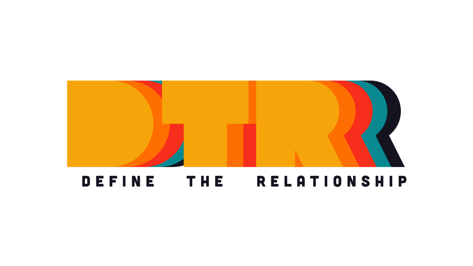 DTR: Define the Relationship