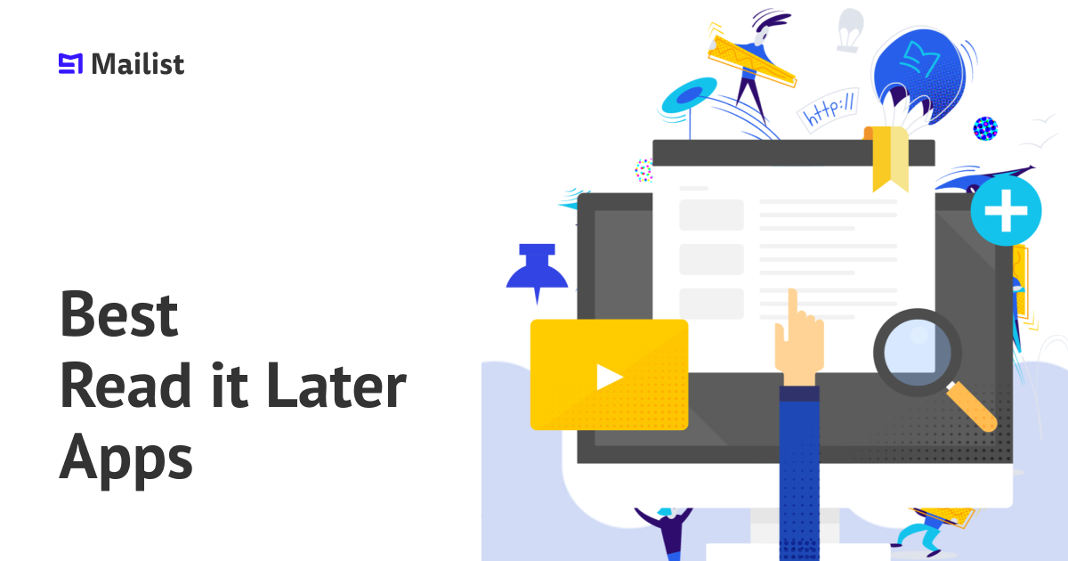 5 best read-it-later apps. What makes them great in 2023? | Mailist Blog