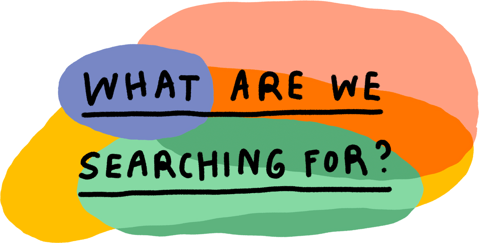 What Are We Searching For? — A visual essay