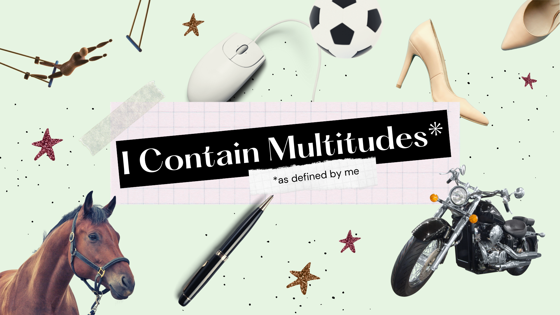 I Contain Multitudes*