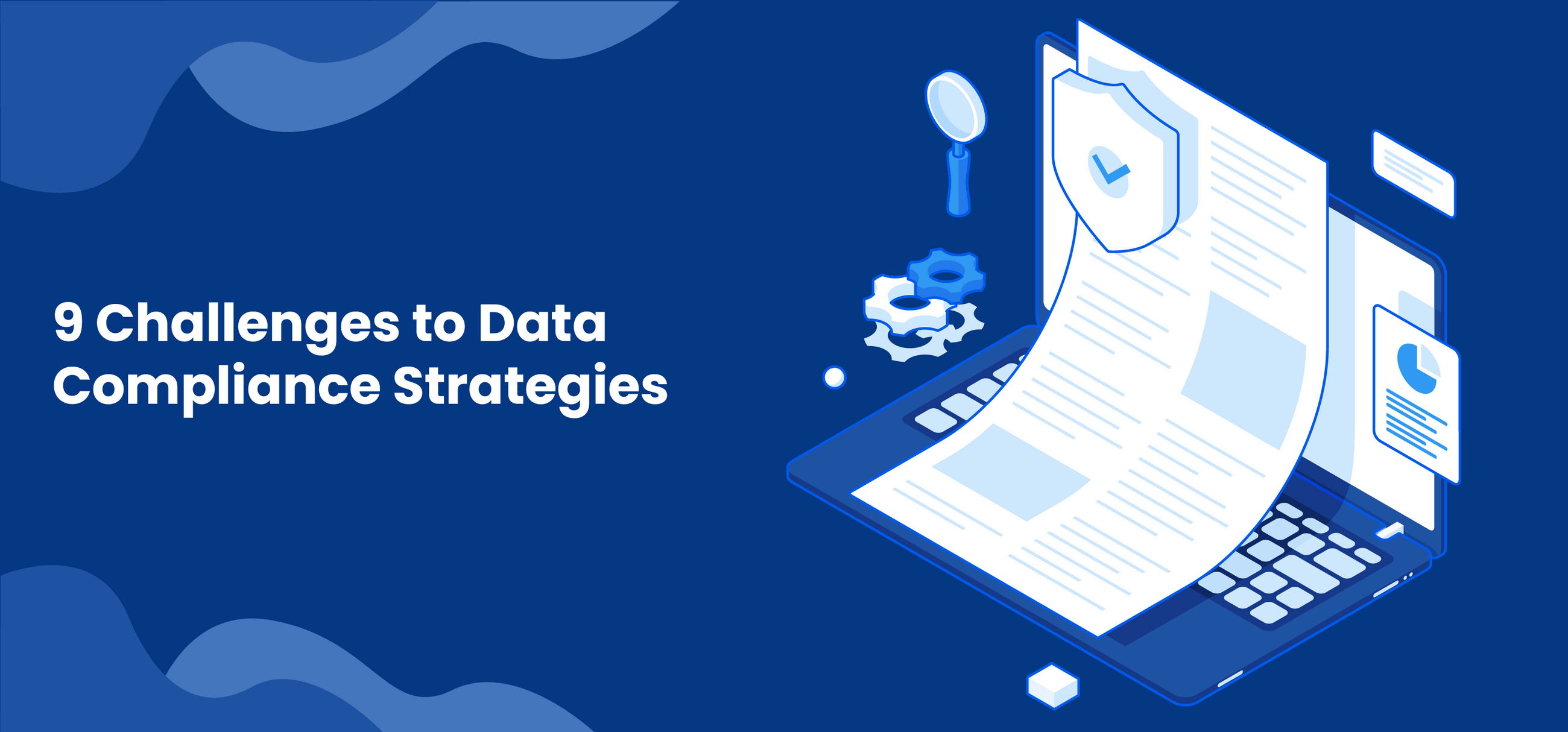 9 Challenges to Data Compliance Strategies | VComply