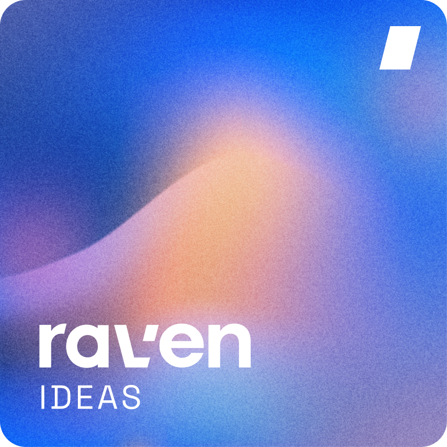 Raven / We design to build