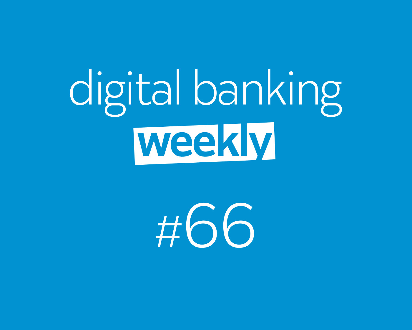 Digital Banking Weekly #66 - Challenger Insider
