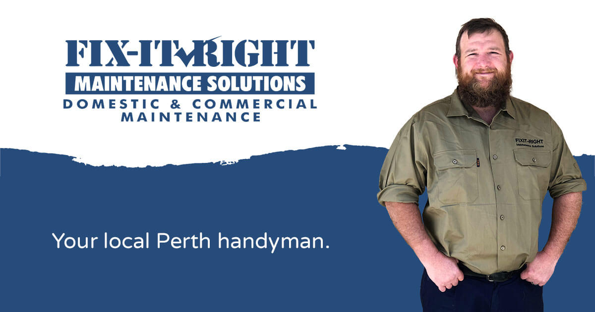 Handyman Perth | Fix It Right Maintenance Solutions