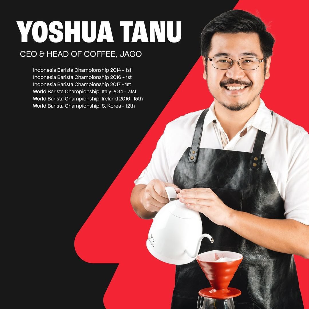 Yoshua Tanu. CEO & Head of Coffee, Jago Coffee