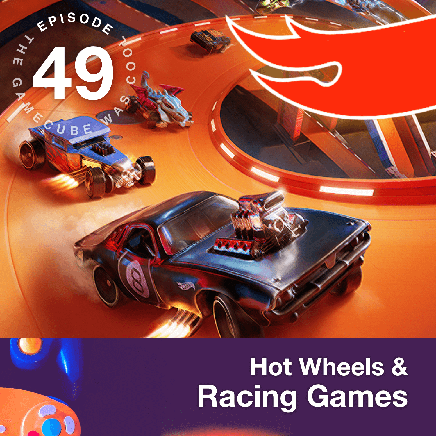 Episode 49: Racing II - Hot Wheels & Other Racing Games