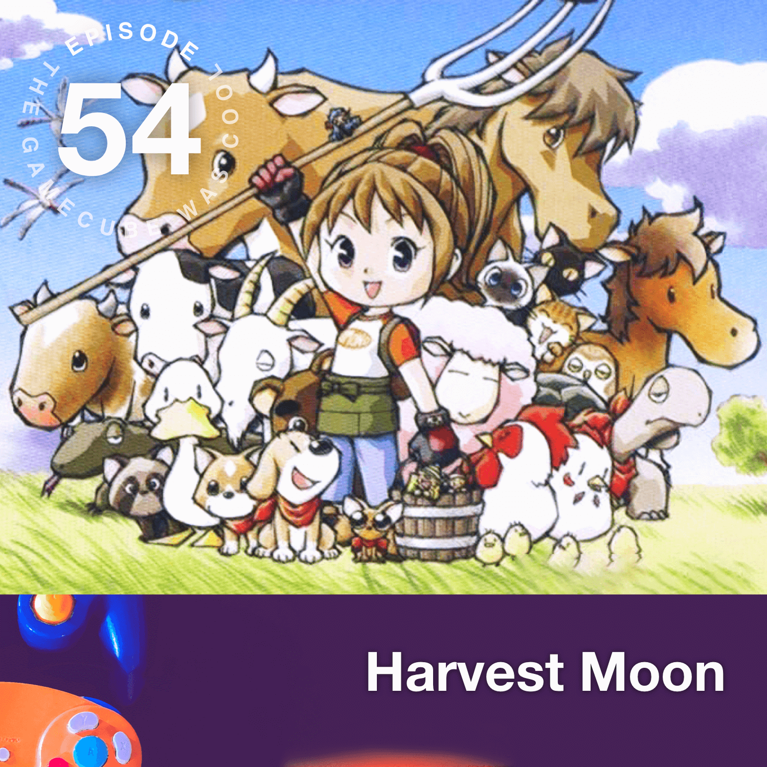 Episode 54: Harvest Moon