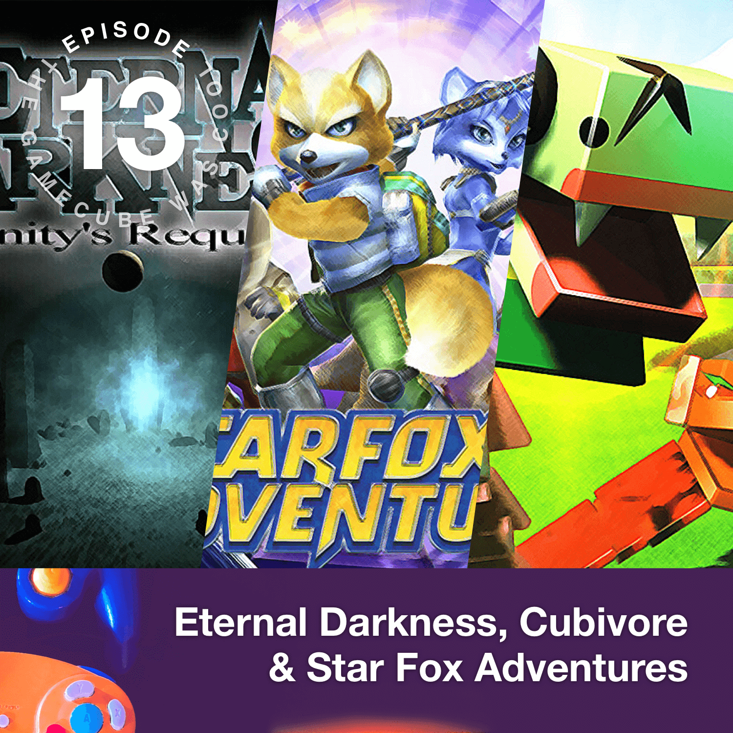 Episode 13: Star Fox, Eternal Darkness, Cubivore