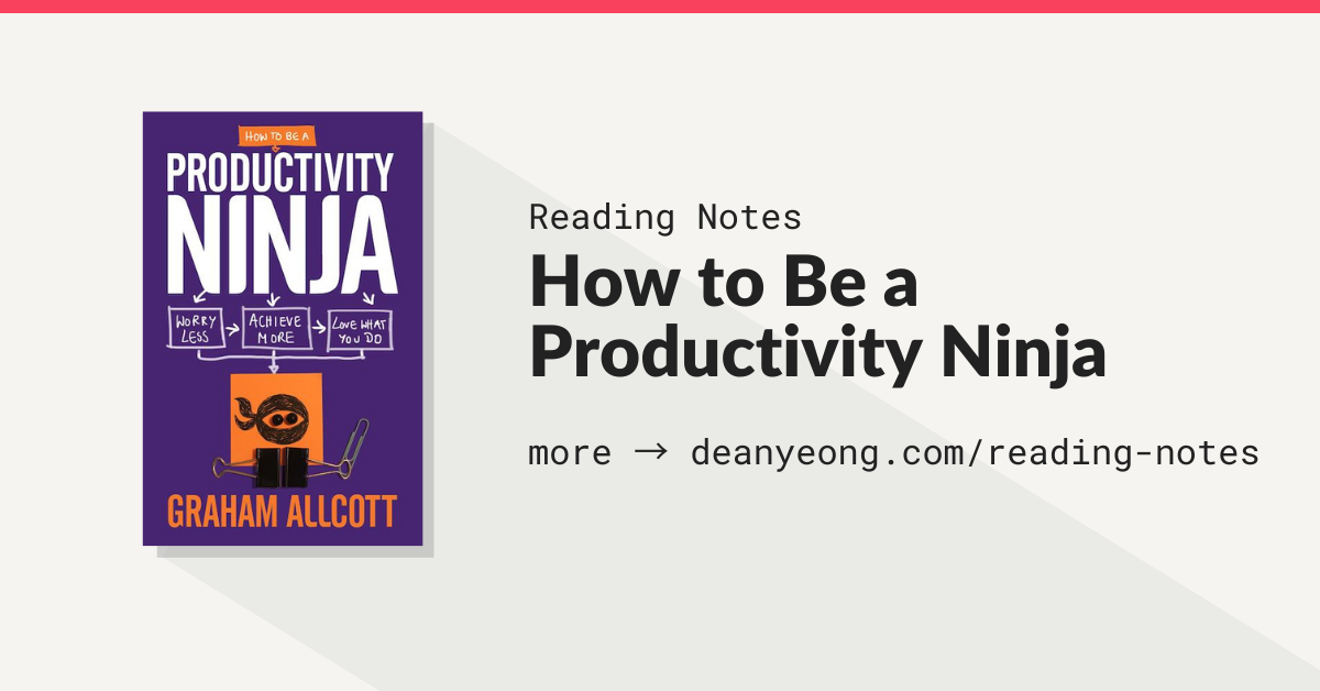 Book Summary: How to Be a Productivity Ninja by Graham Allcott