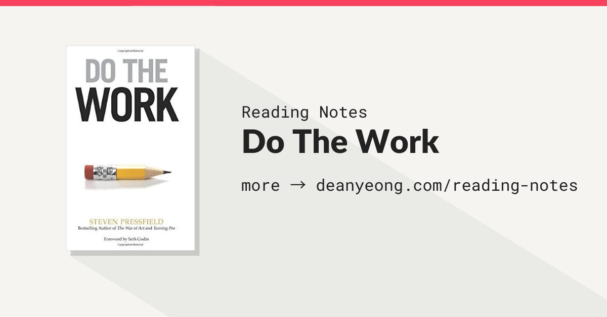 Book Summary: Do The Work by Steven Pressfield