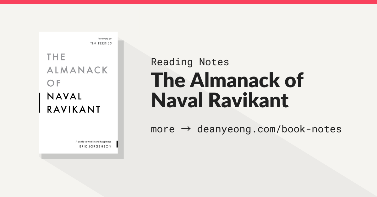Book Summary: The Almanack of Naval Ravikant by Eric Jorgenson