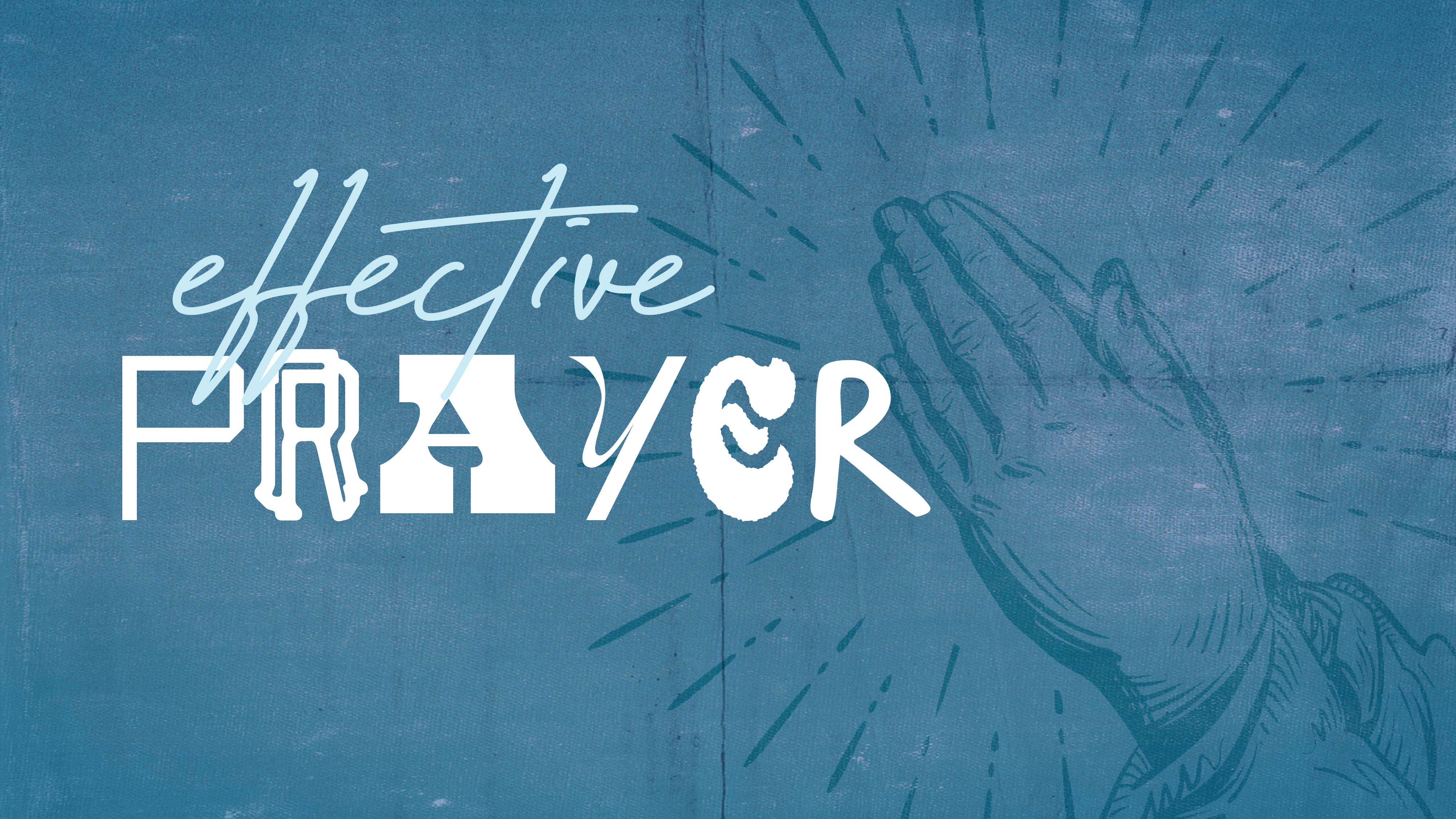 Effective Prayer