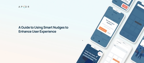 A Guide to Using Smart Nudges to Enhance User Experience