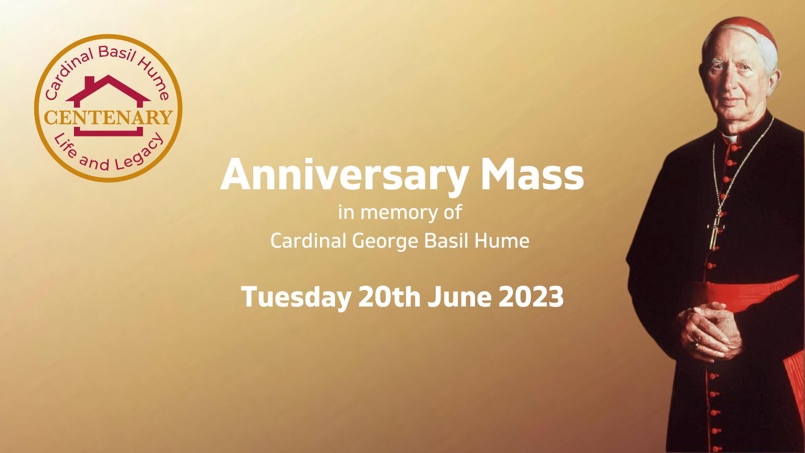 Anniversary Mass in memory of our founder, Cardinal Basil Hume