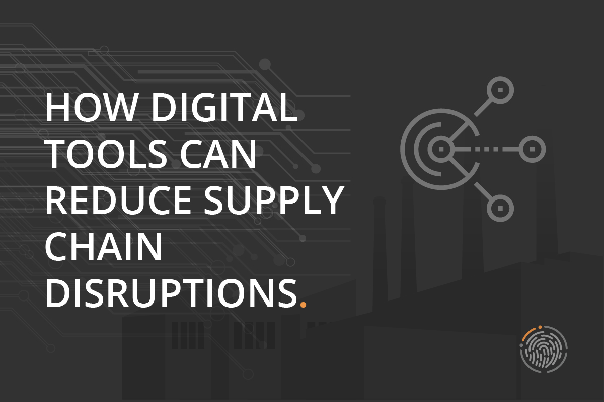 Workflow Blog: How digital tools can reduce supply chain disruptions