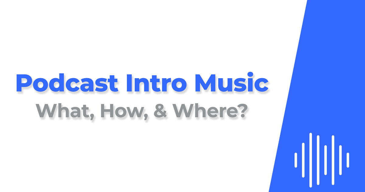 Podcast Intro Music What How Where podcast-intro-music-what-how-where