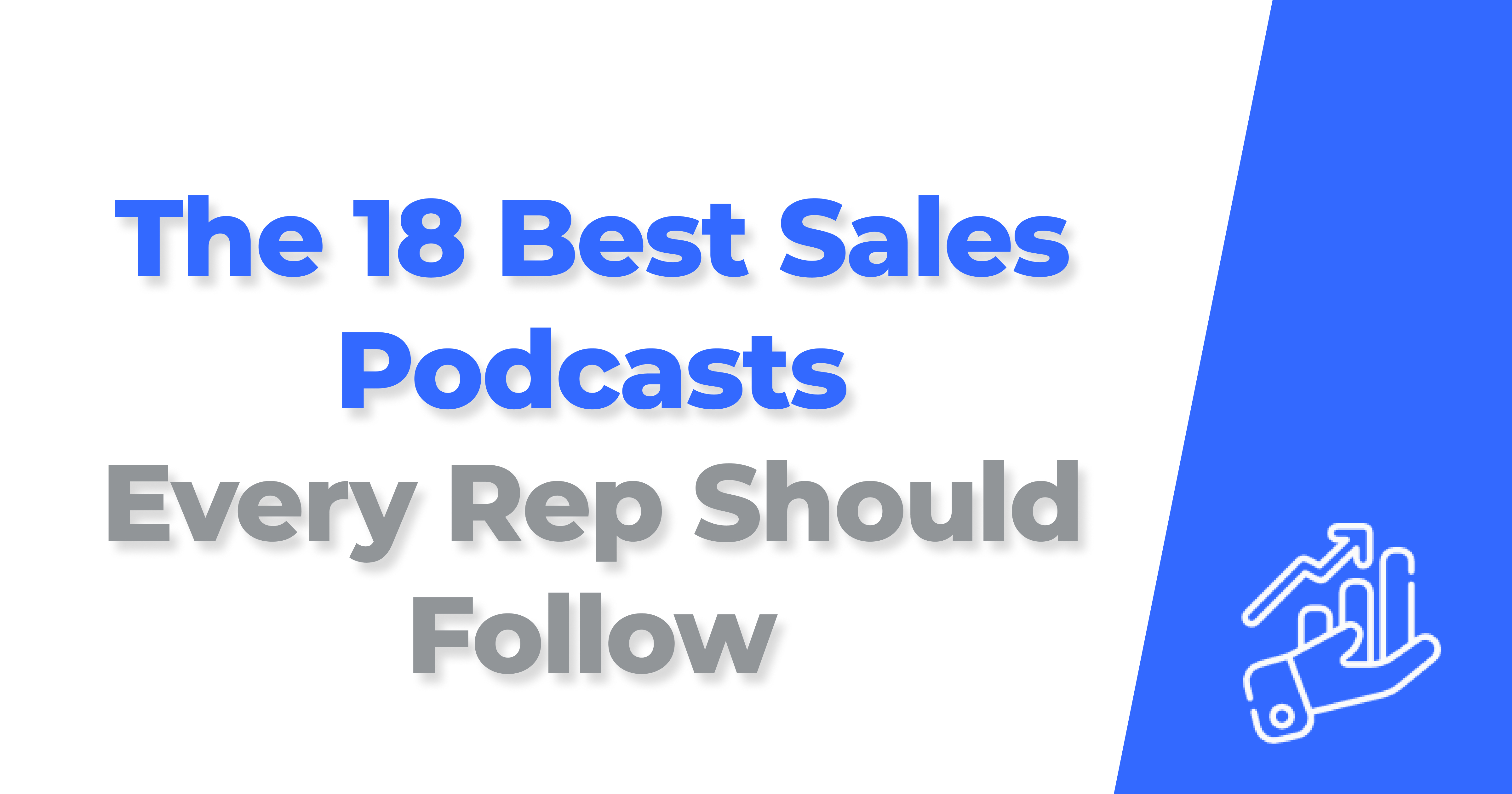 The 18 Best Sales Podcasts Every Rep Should Follow
