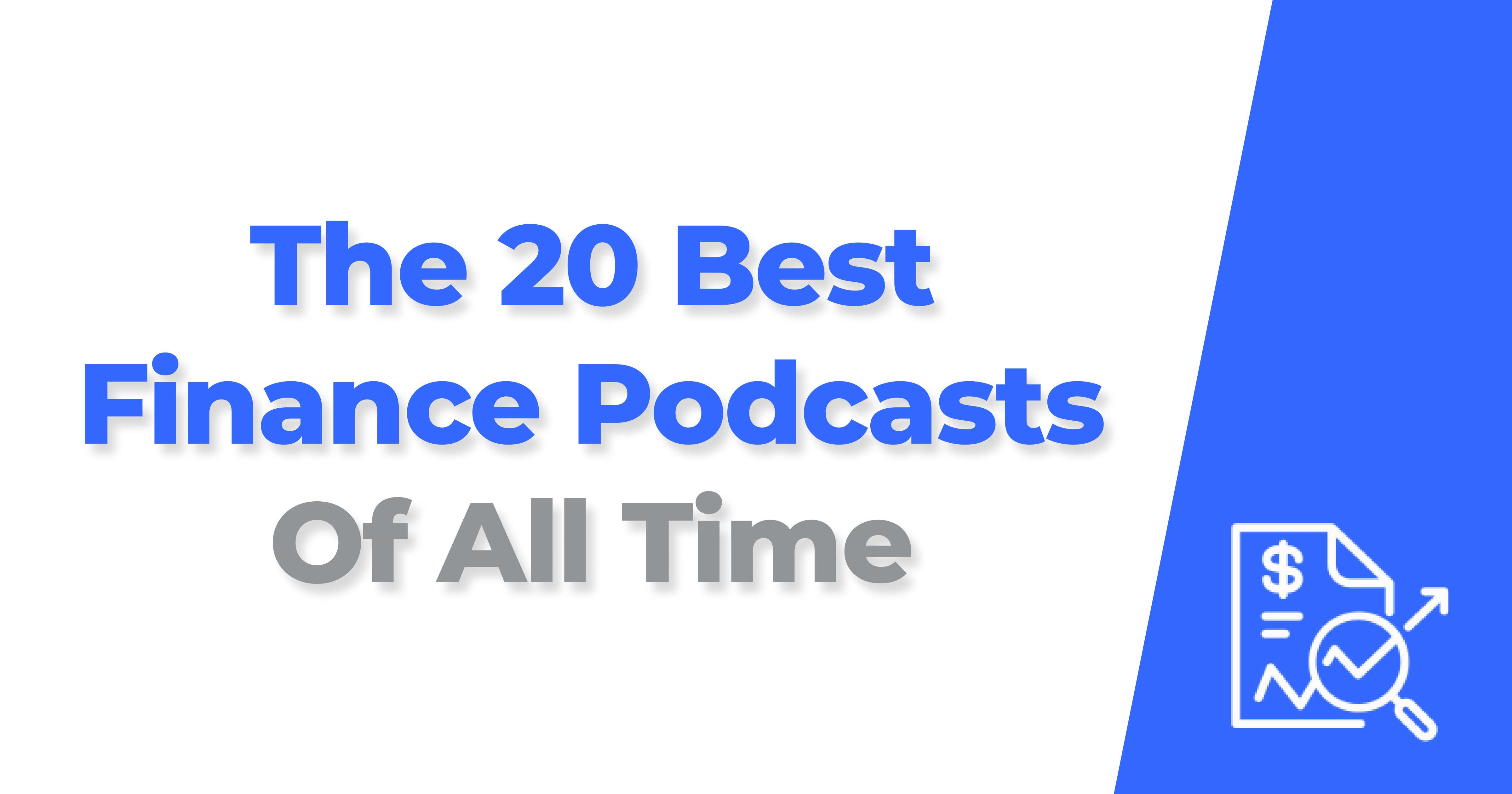 The 20 Best Finance Podcasts Of All Time