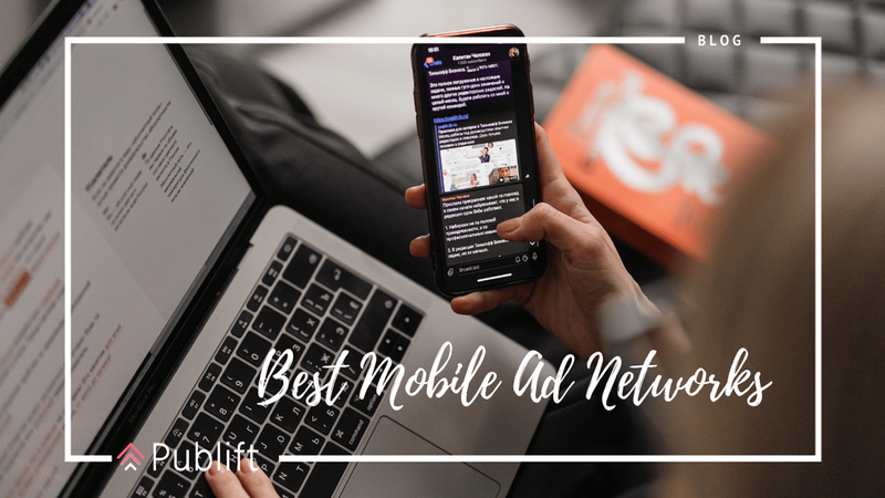 Best Mobile Ad Networks for Publishers | Publift