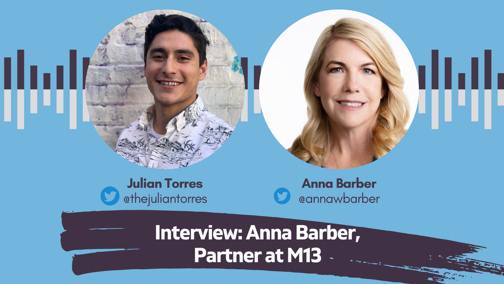 Behind Company Lines podcast | Anna Barber, Partner at M13