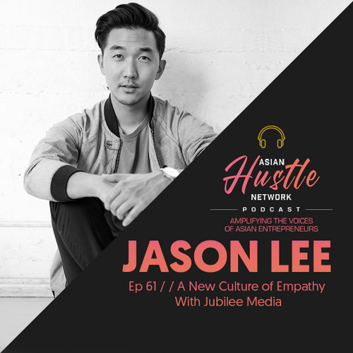 Jason Y. Lee // Ep 61 // A New Culture of Empathy With Jubilee Media