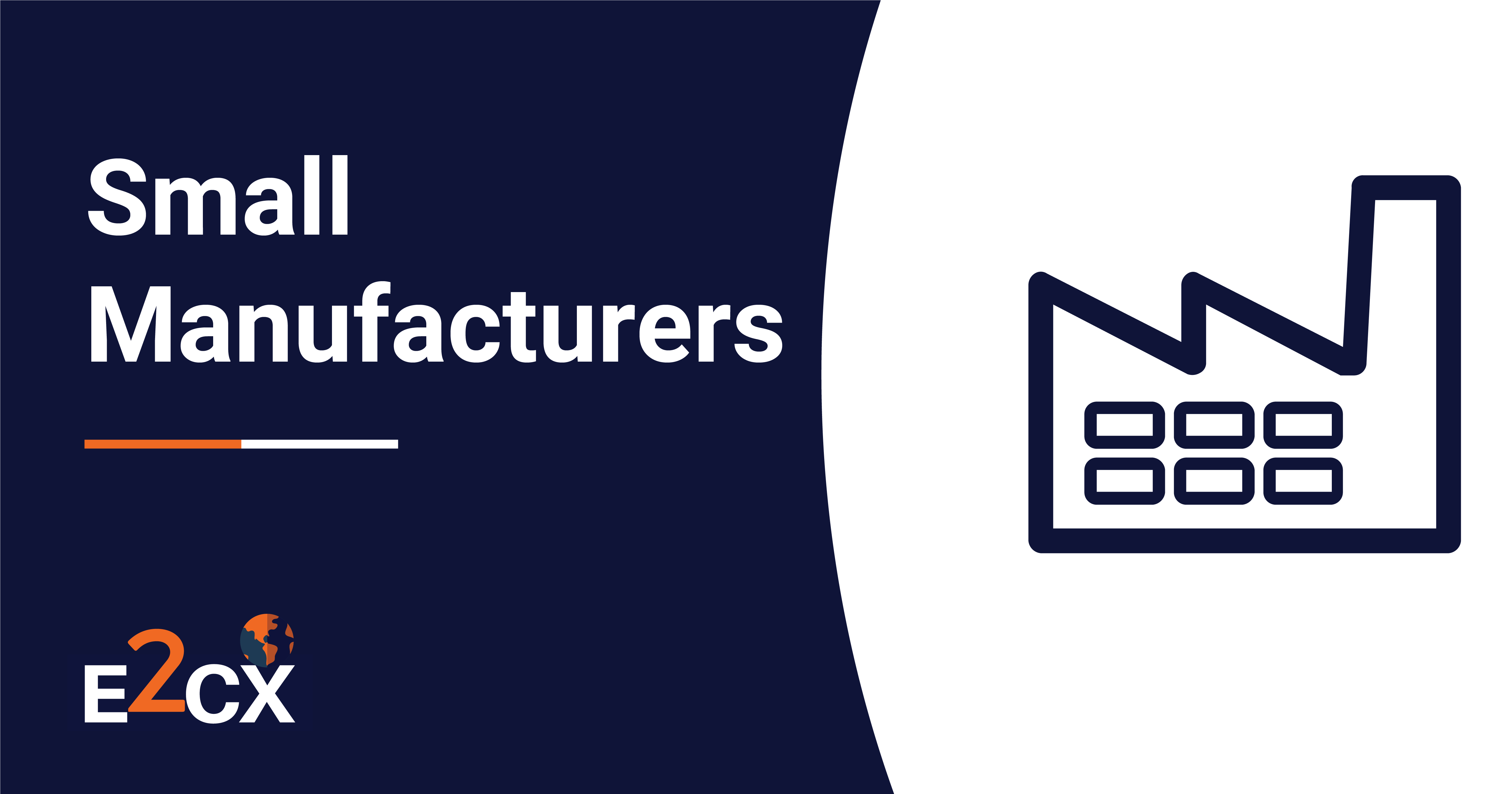 Small Manufacturers
