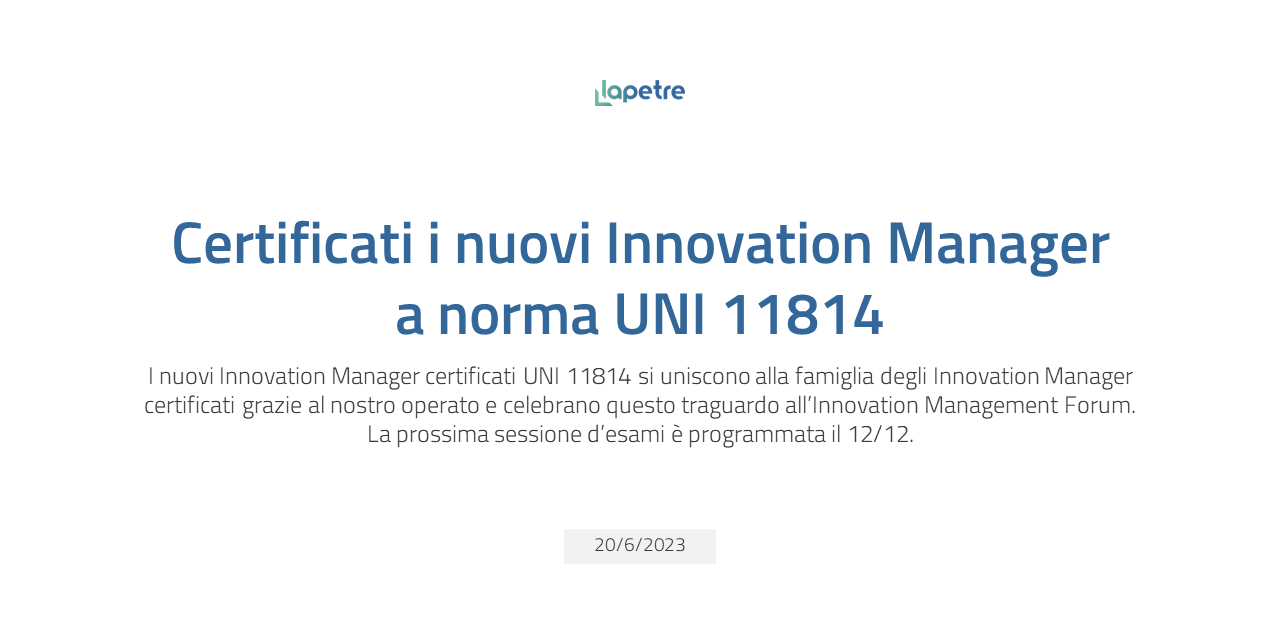 Certificati i nuovi Innovation Manager a norma UNI 11814 | Comunicati ...