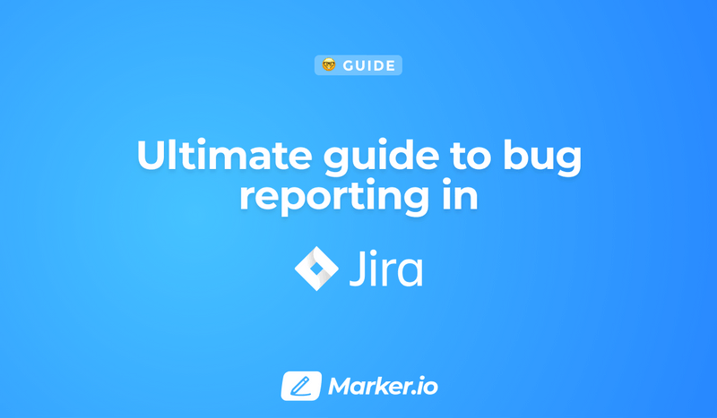 The Ultimate Guide to Bug Tracking in Jira
