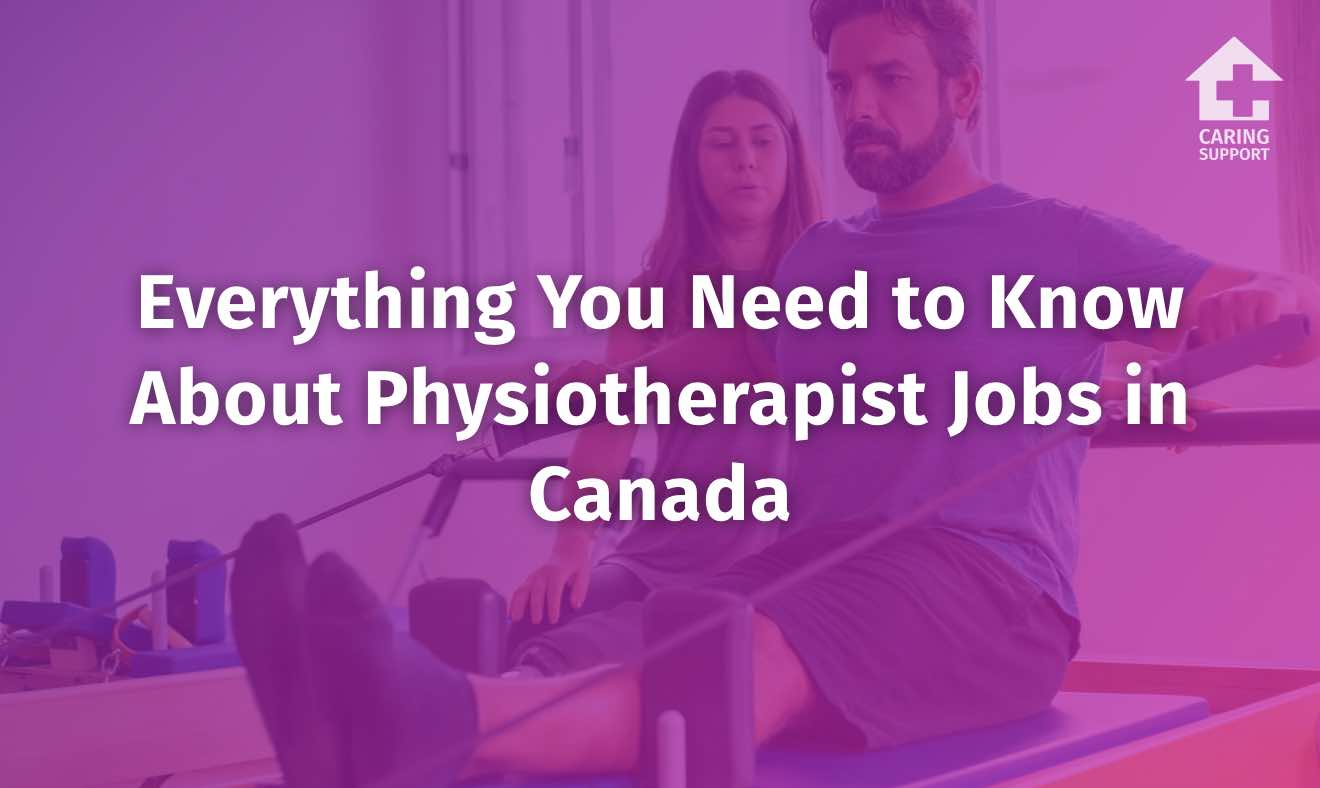 Everything You Need to Know About Physiotherapist Jobs in Canada ...