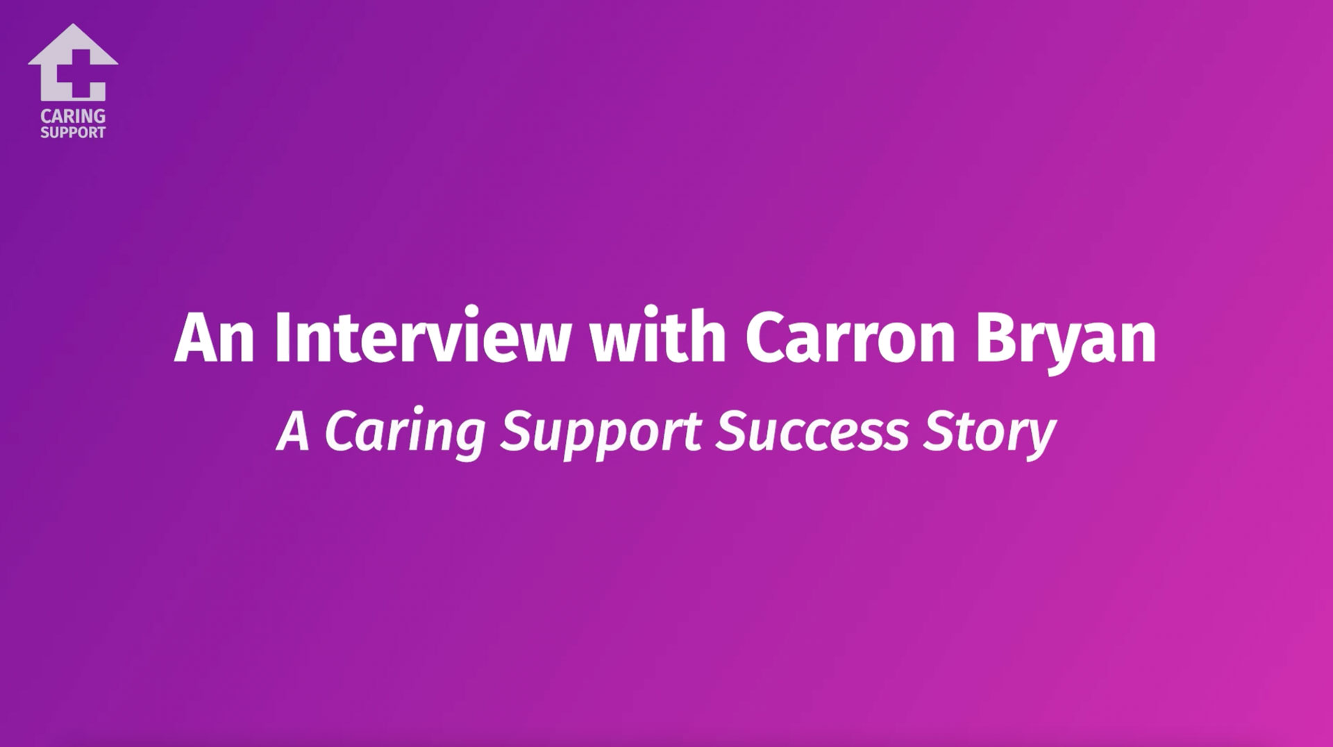 DSW Shares Her Success Story on Caring Support | Caring Support