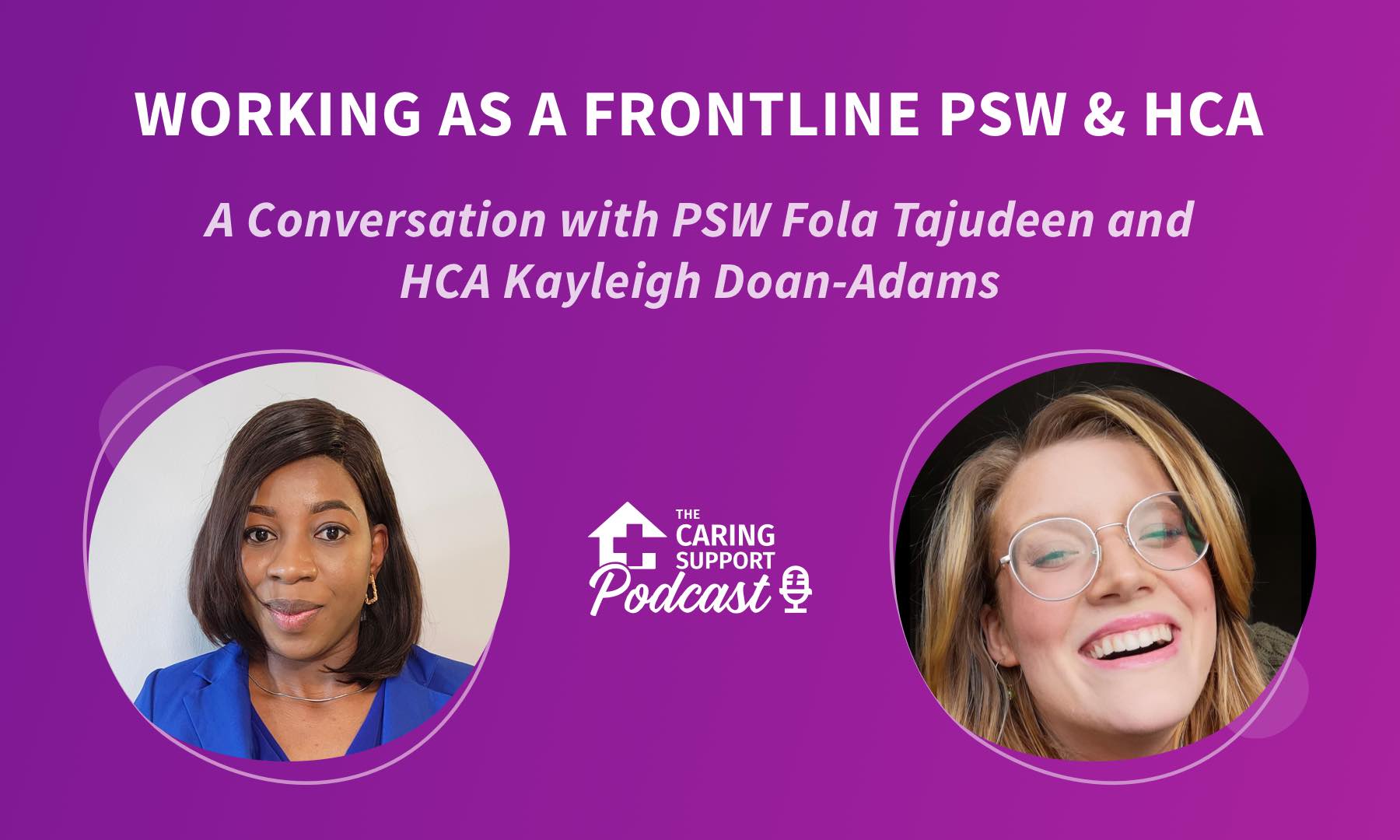 Working as a Frontline PSW & HCA | Caring Support
