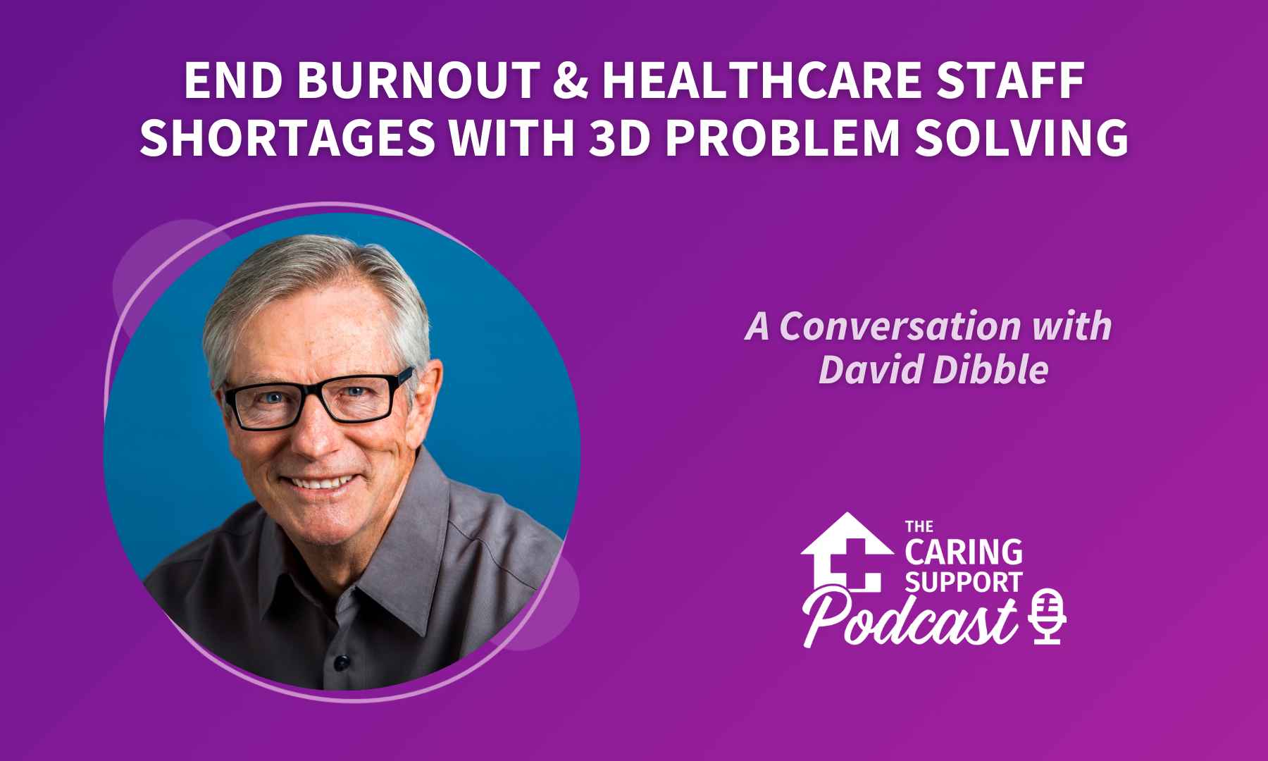 End Burnout & Healthcare Staff Shortages With 3D Problem Solving with ...