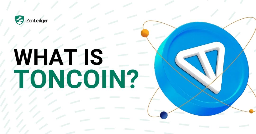 What is Toncoin? The Complete Guide | ZenLedger