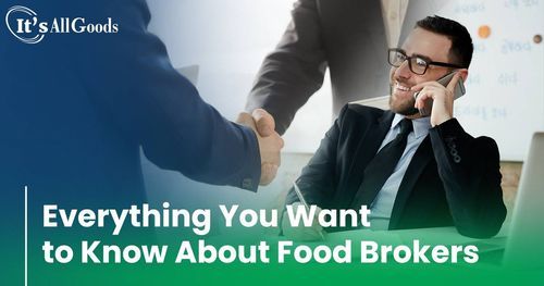 Everything You Want to Know About Food Brokers