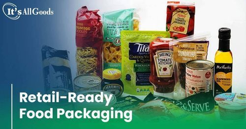 Considerations for Retail-Ready Food Packaging