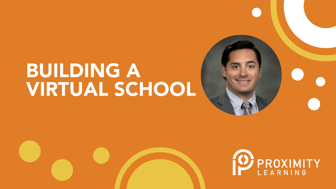 Virtual School Best Practices - Proximity Learning