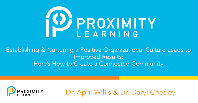 Establishing A Positive Organizational Culture - Proximity Learning