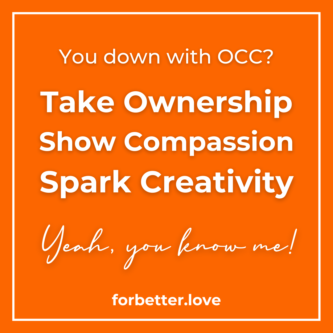Ownership + Compassion + Creativity = End of Argument